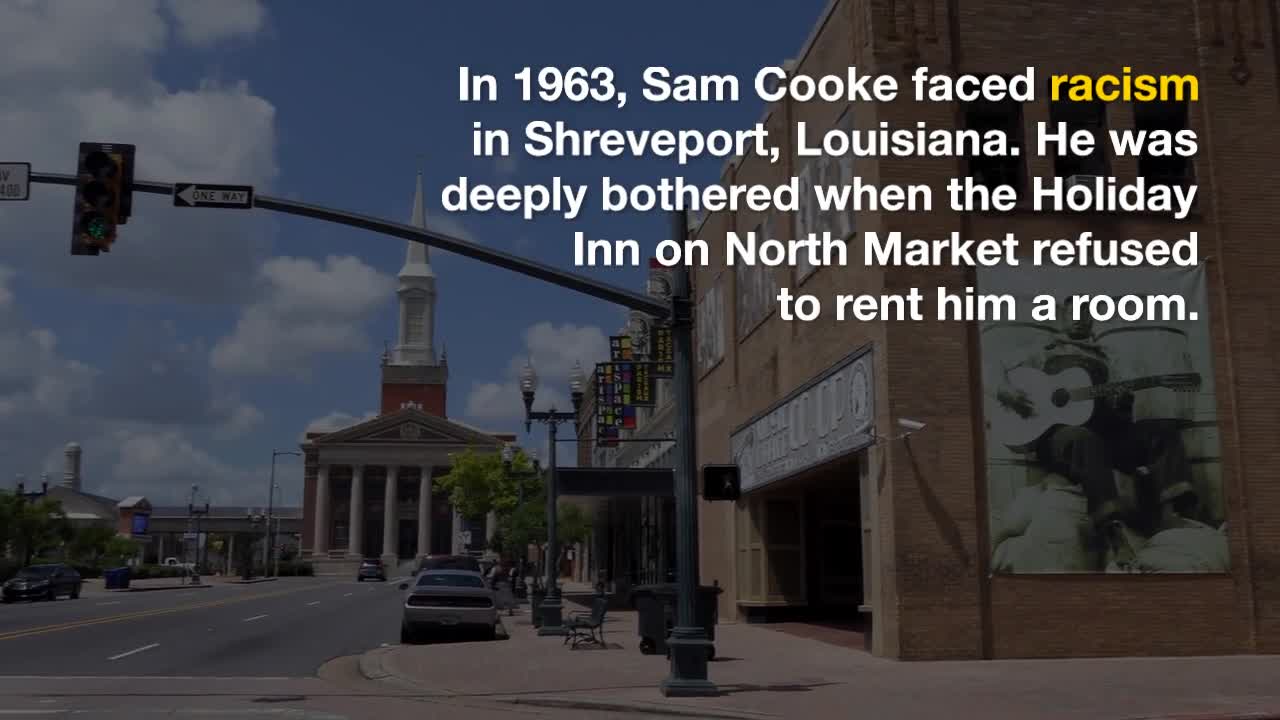 Racism in Shreveport caused Sam Cooke to write an iconic song for Civil ...